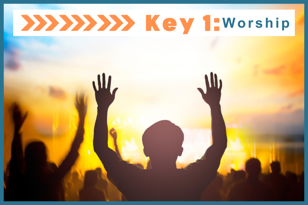 The Seven Keys of Celebrate Recovery: Key 1 – Worship | Celebrate ...